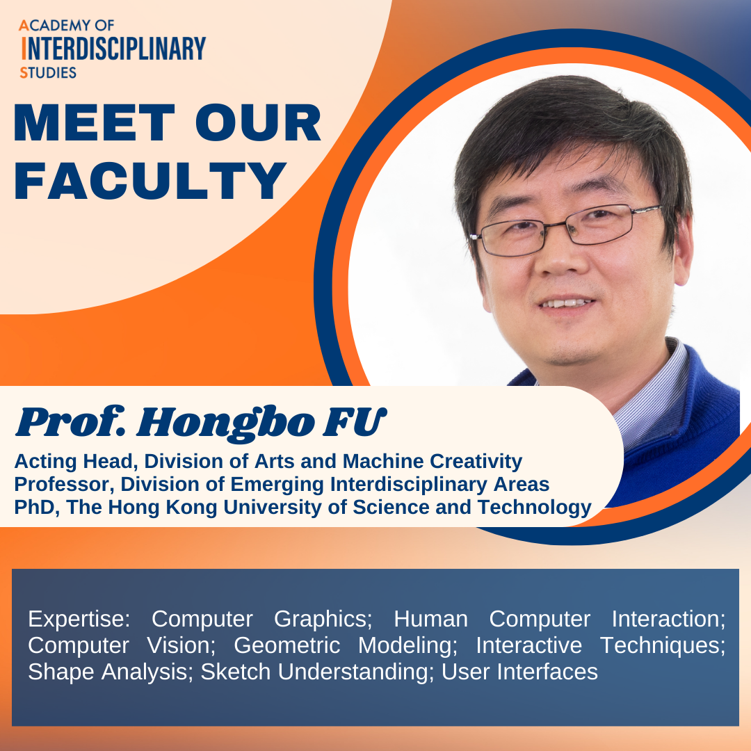 Meet Our Faculty: Prof. Hongbo FU | Academy of Interdisciplinary Studies